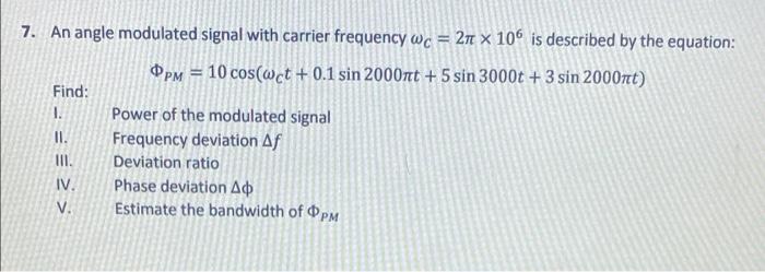 Solved 7. An angle modulated signal with carrier frequency | Chegg.com
