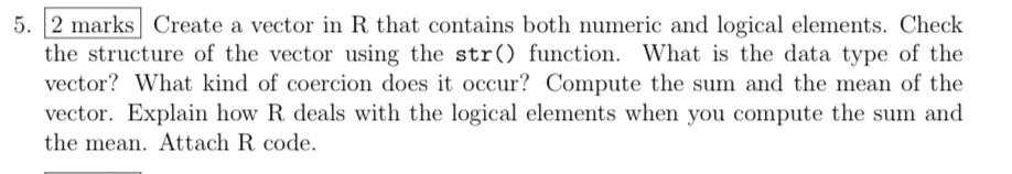 Solved Create a vector in R that contains both numeric and | Chegg.com