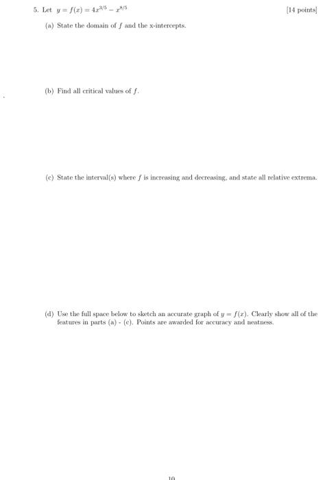 Solved Let y=f(x)=4x3/6−x8/5 [14 points] (a) State the | Chegg.com