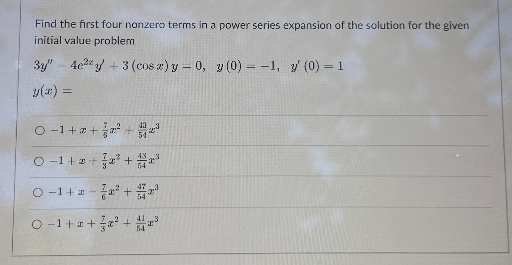 Solved Find the first four nonzero terms in a power series | Chegg.com