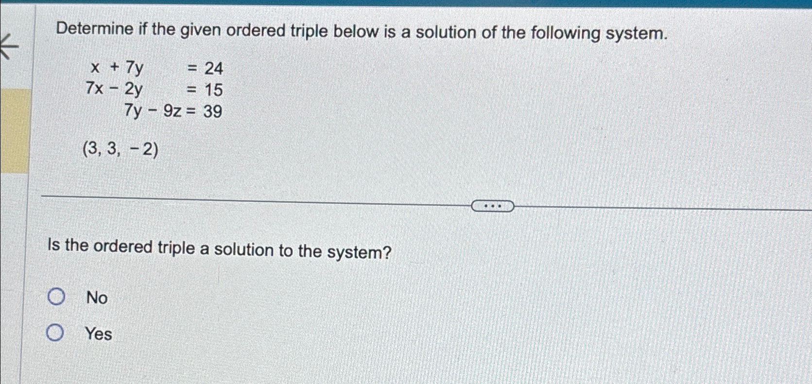 Solved Determine if the given ordered triple below is a | Chegg.com