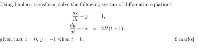 Solved Using Laplace transform, solve the following system | Chegg.com