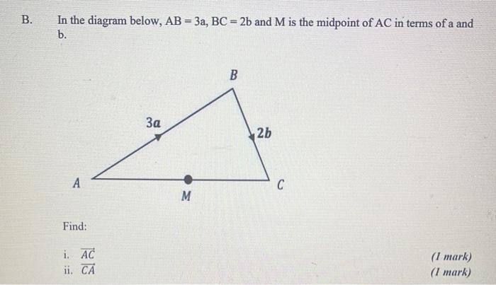 Solved In the diagram below, AB=3a,BC=2 b and M is the | Chegg.com