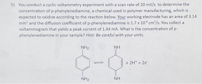 Solved 5) You conduct a cyclic voltammetry experiment with a | Chegg.com