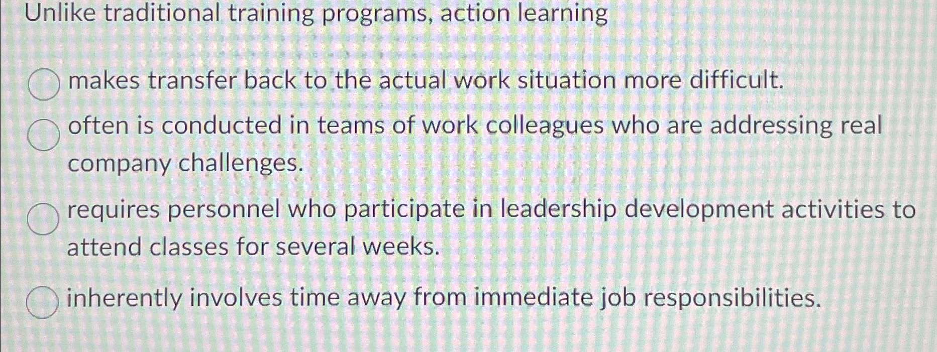 Solved Unlike traditional training programs, action | Chegg.com