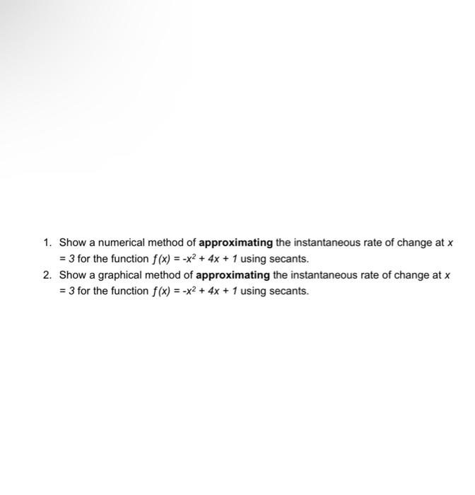 Solved 1. Show a numerical method of approximating the | Chegg.com