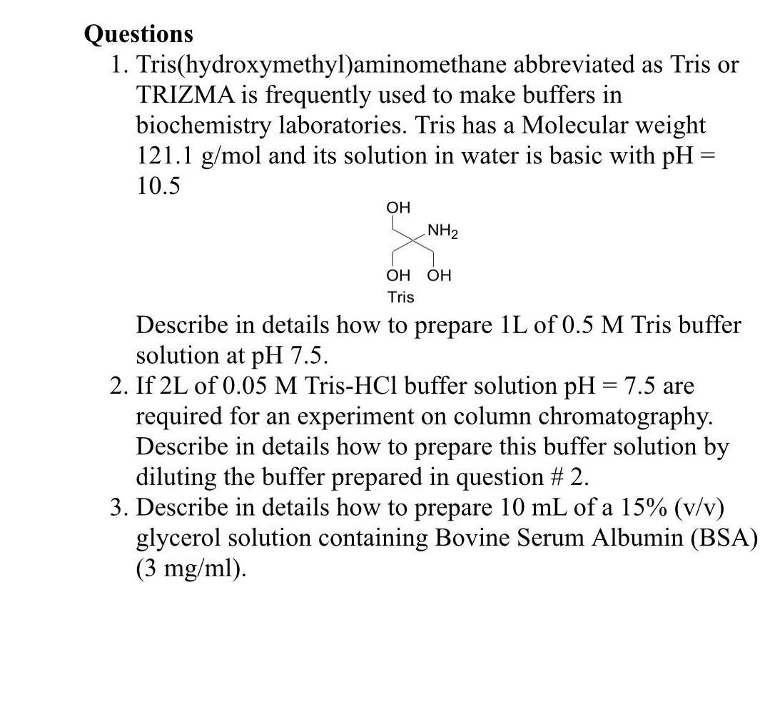Solved Questions 1. Tris(hydroxymethyl)aminomethane | Chegg.com