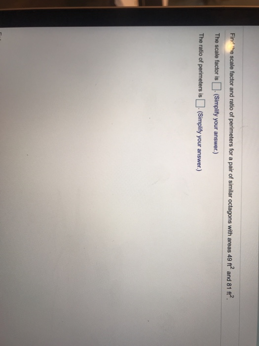Solved Find The Scale Factor And Ratio Of Perimeters For A Chegg