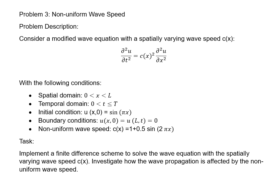 Solved Problem 3: Non-uniform Wave SpeedProblem | Chegg.com