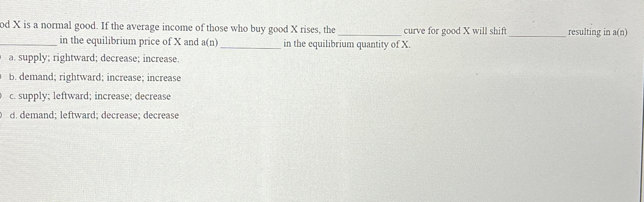 Solved od x ﻿is a normal good. If the average income of | Chegg.com