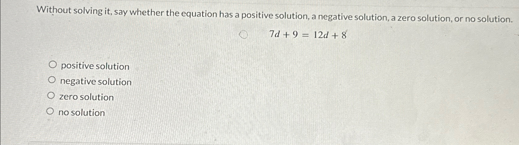 Solved Without solving it, ﻿say whether the equation has a | Chegg.com