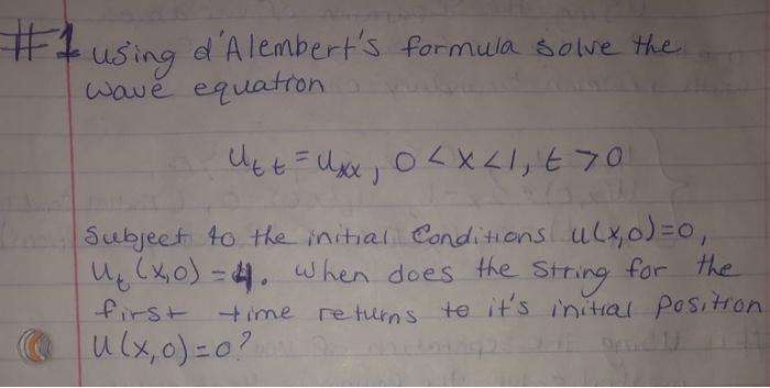 Solved using d'Alembert's formula solve the wave equation | Chegg.com