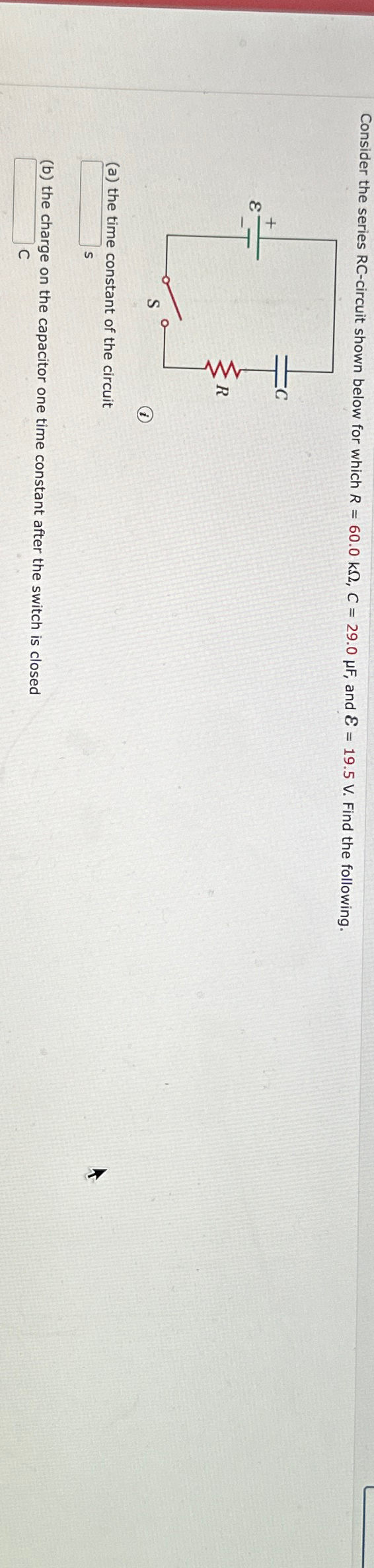 Solved Consider the series RC-circuit shown below for which | Chegg.com