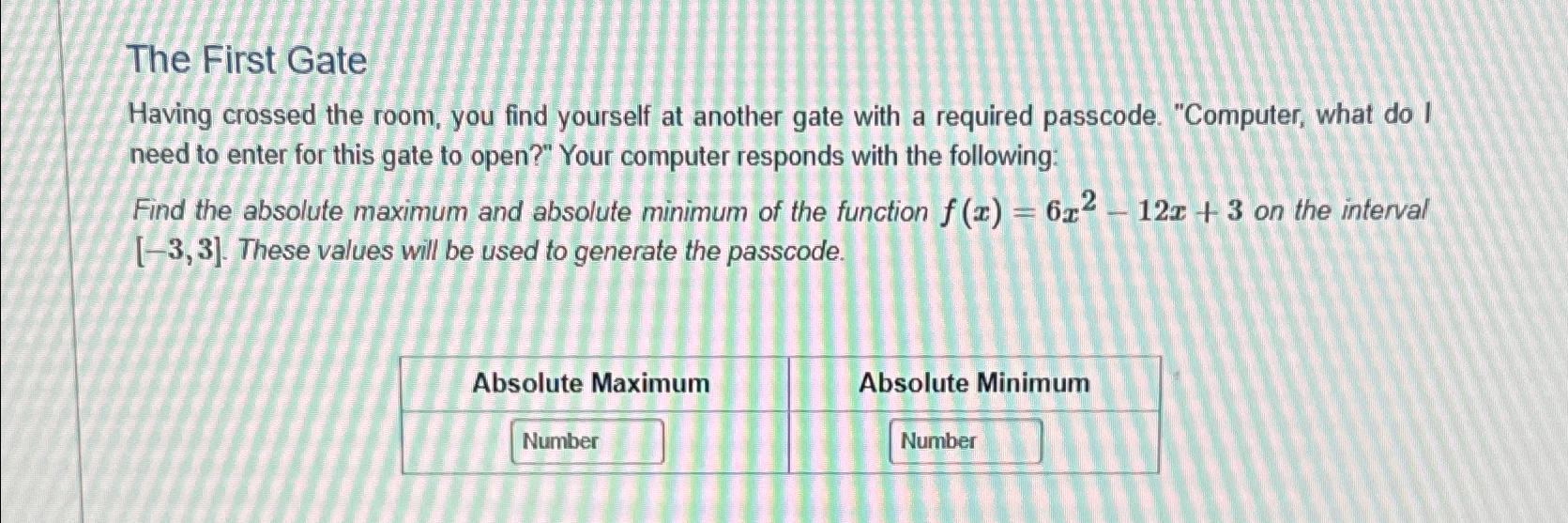 Solved The First GateHaving crossed the room, you find | Chegg.com
