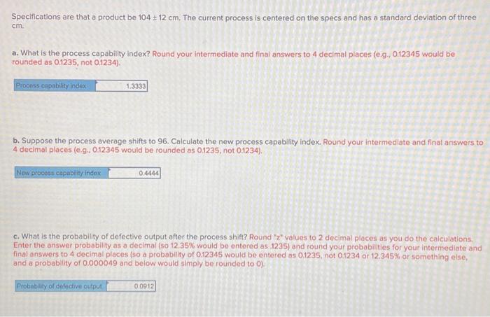 Solved Specifications are that a product be 104±12 cm. The | Chegg.com