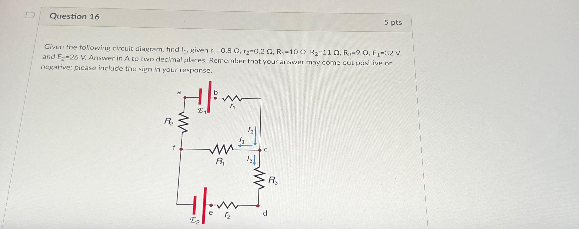 Solved Question 165 ﻿ptsGiven the following circuit diagram, | Chegg.com