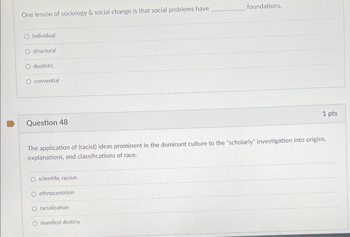 One lesson of sociology \& social change is that | Chegg.com