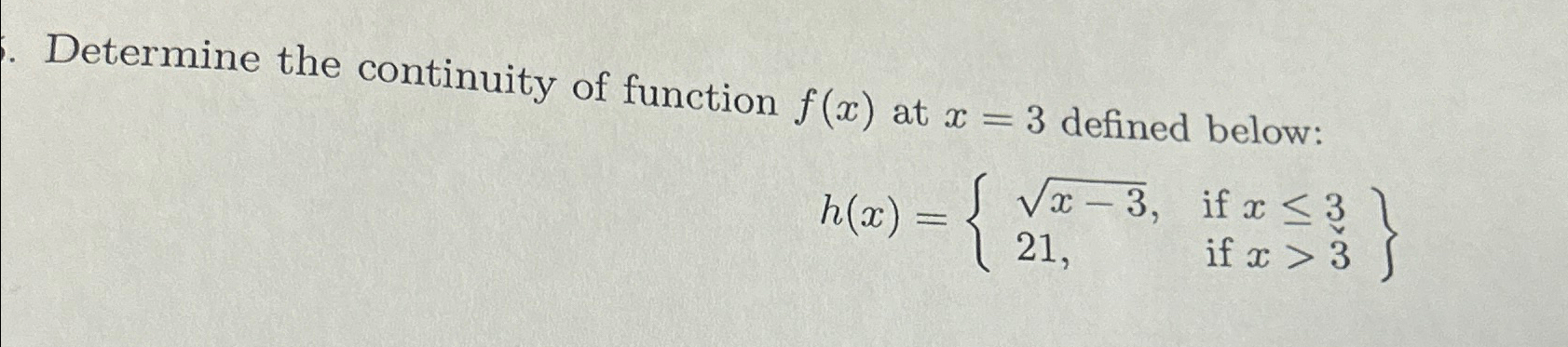 Solved Determine the continuity of function f(x) ﻿at x=3 | Chegg.com