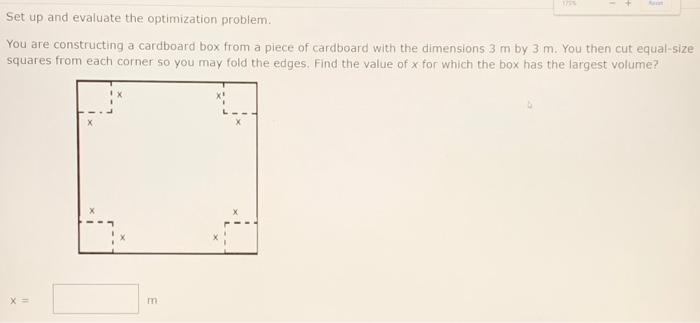 Solved Set up and evaluate the optimization problem. You are | Chegg.com