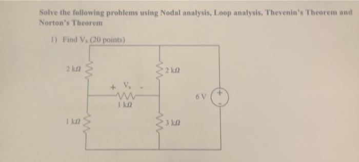 Solved Solve the following problems using Nodal analysis, | Chegg.com