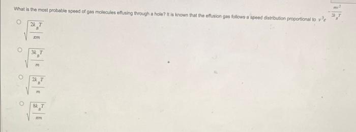 Solved What Is The Most Probable Speed Of Gas Molecules