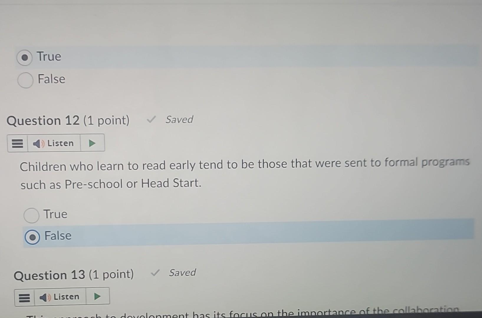 Solved True False Question 12 (1 point) Saved Children who | Chegg.com