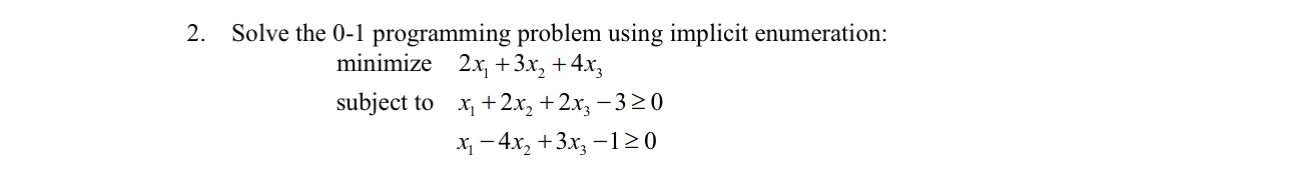 Solved Solve The 0 1 ﻿programming Problem Using Implicit