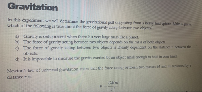 Solved Gravitation In this experiment we will determine the | Chegg.com