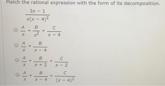 Solved Match the rational expression with the form of its | Chegg.com