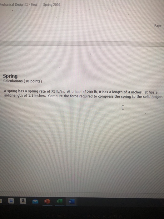 Solved Mechanical Design II - Final Spring 2020 Spring | Chegg.com
