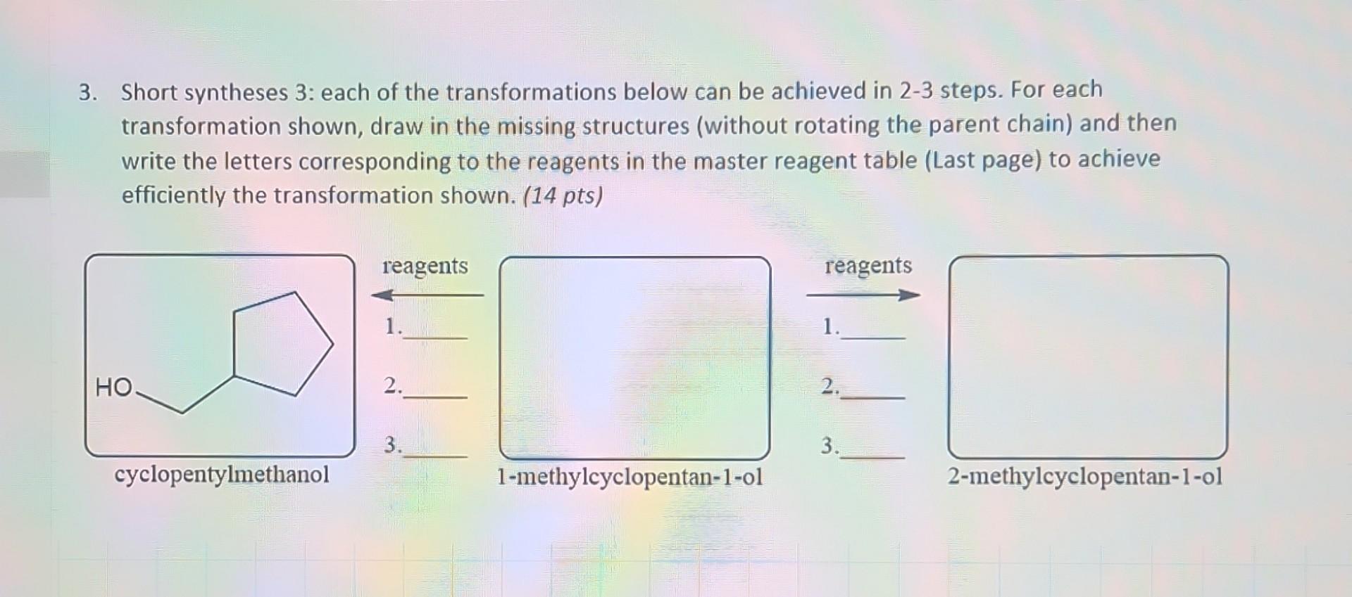 Solved 3. Short syntheses 3: each of the transformations | Chegg.com