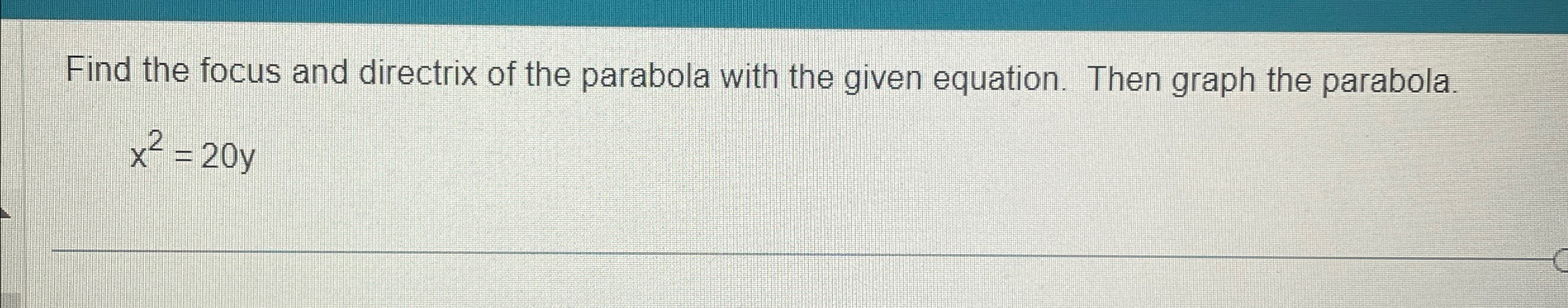 Solved Find the focus and directrix of the parabola with the | Chegg.com