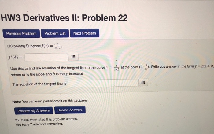 Solved HW3 Derivatives II: Problem 22 Previous Problem | Chegg.com Solved HW3 Derivatives II: Problem 22 Previous Problem | Chegg.com