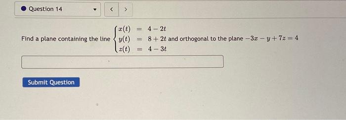 Solved Find a plane containing the line | Chegg.com