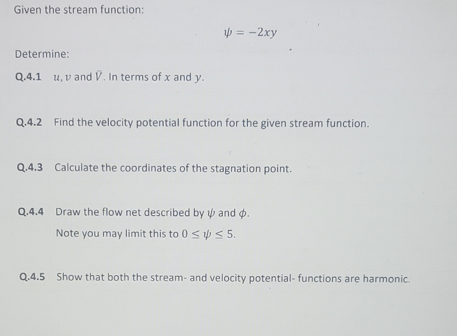 Solved Given the stream function:ψ=-2xyDetermine:Q.4.1 u,v | Chegg.com