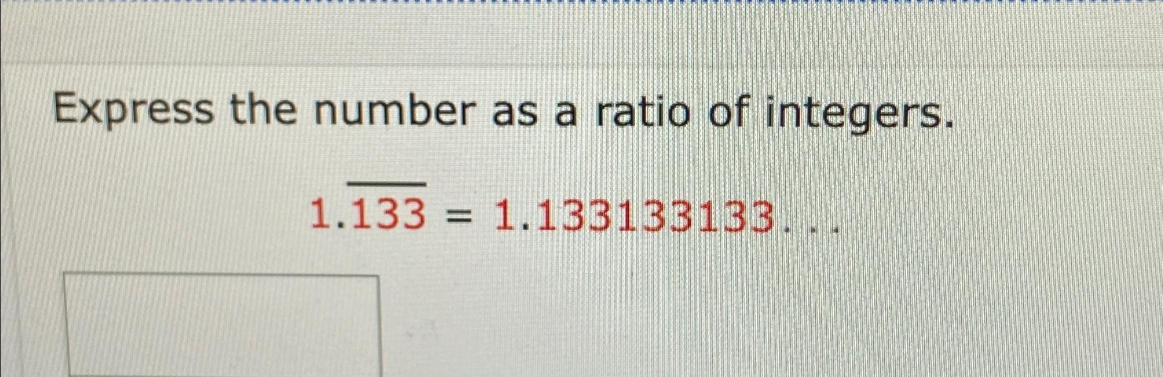 Solved Express the number as a ratio of | Chegg.com