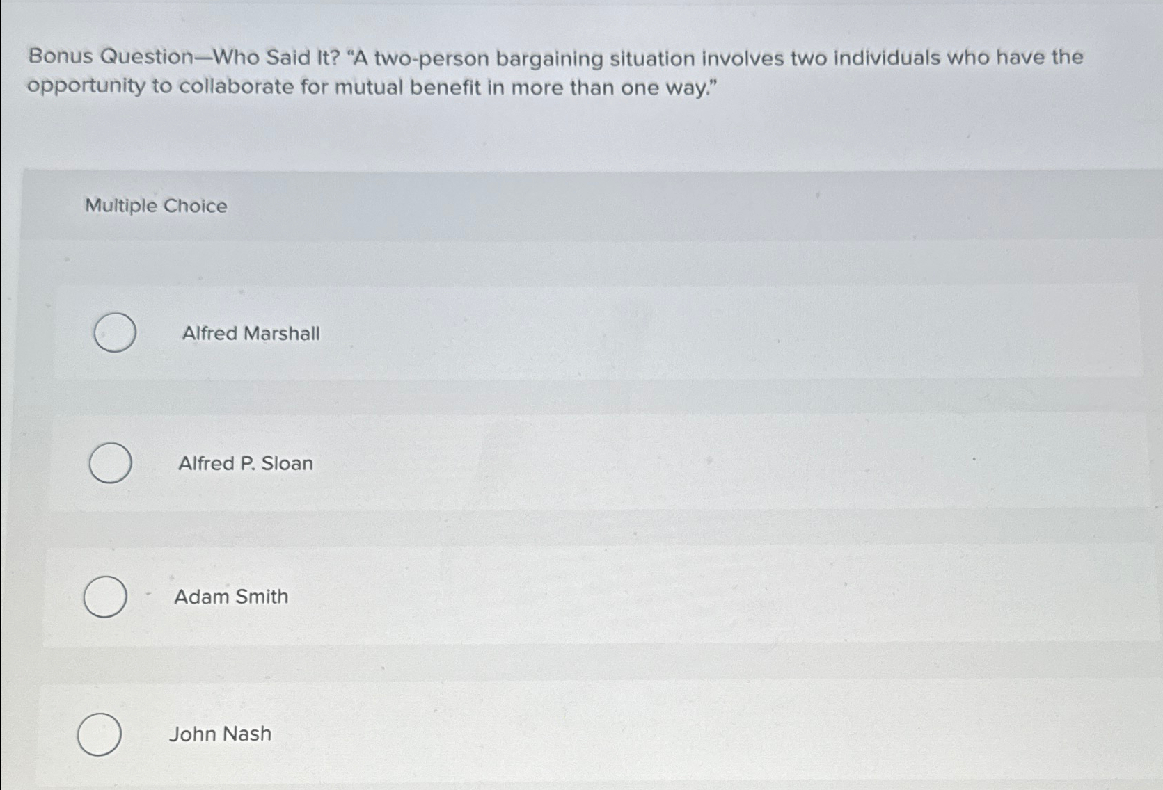 Solved Bonus Question-Who Said It? ﻿"A two-person bargaining | Chegg.com