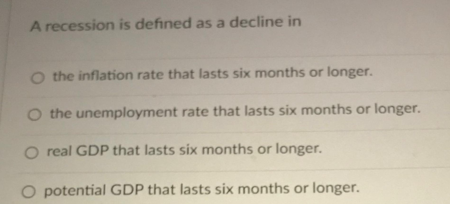 Solved A recession is defined as a decline in the inflation | Chegg.com