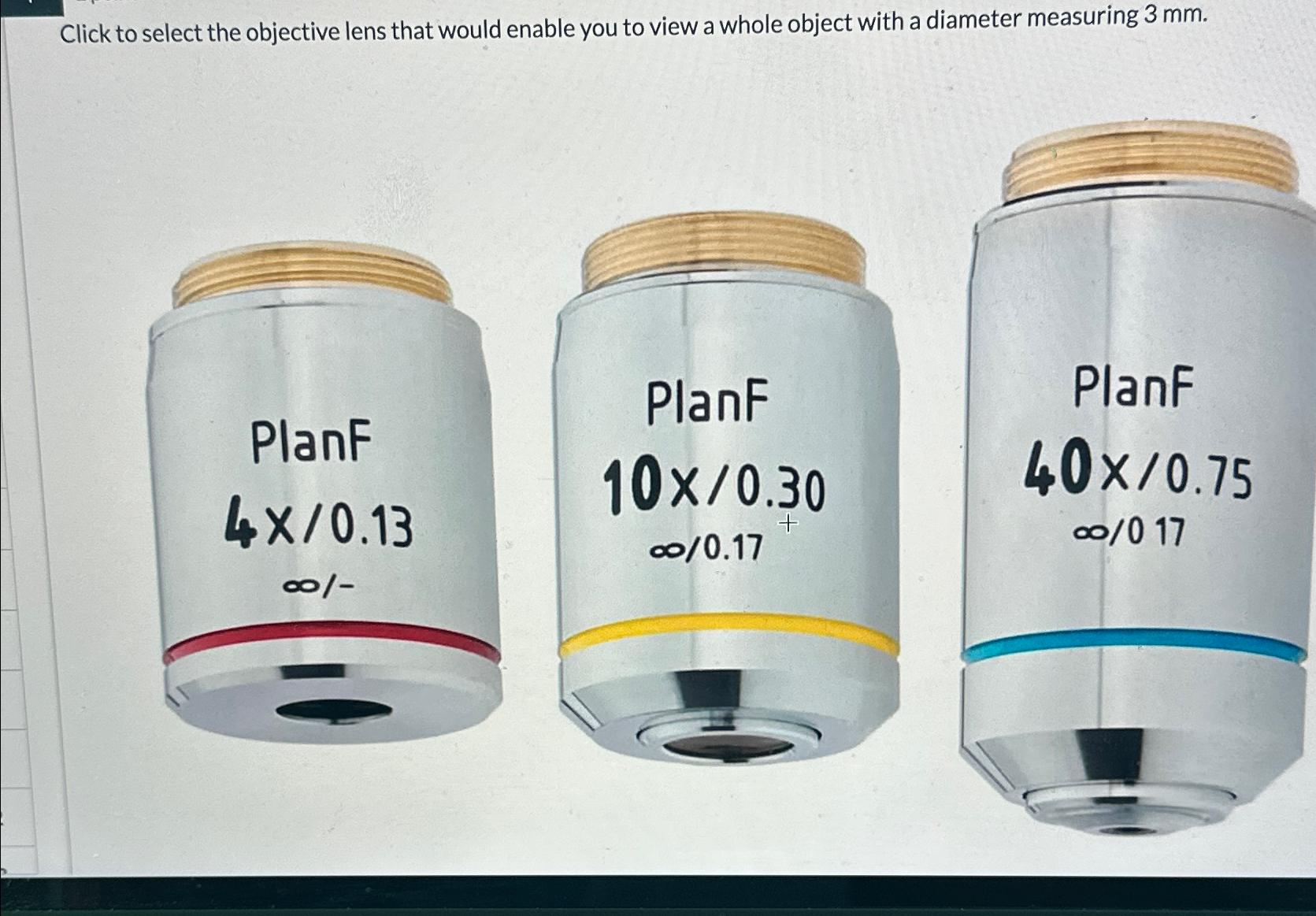 Solved Click to select the objective lens that would enable | Chegg.com