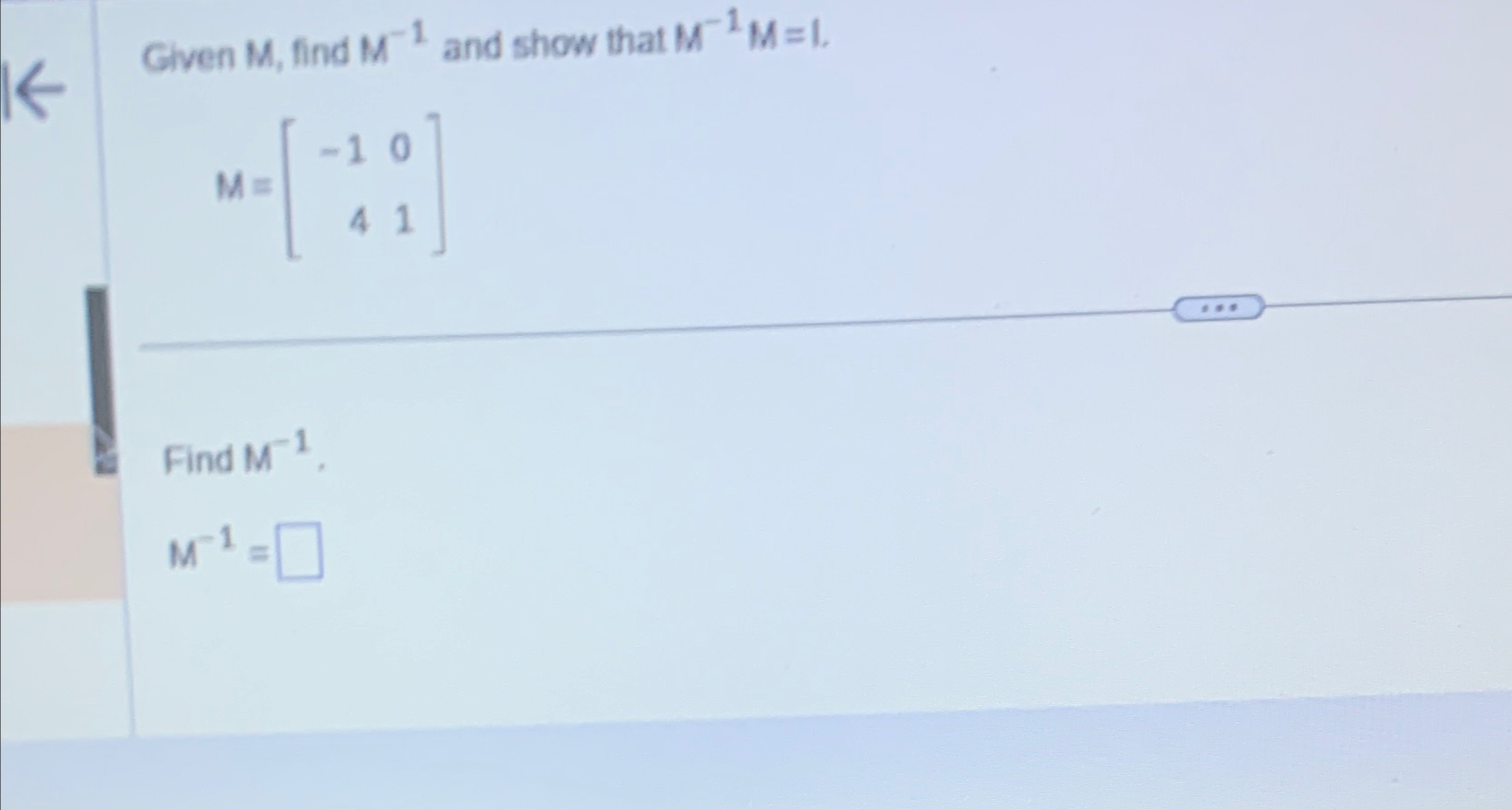 Solved Given M, ﻿find M-1 ﻿and show that | Chegg.com