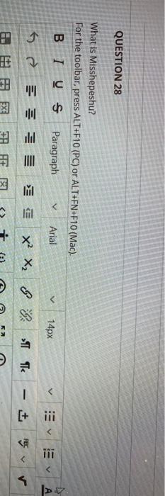 Solved QUESTION 28 What is Misshepeshu? For the toolbar, | Chegg.com
