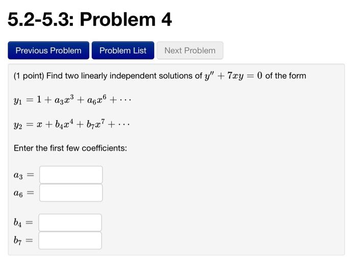 Solved (1 point) Find two linearly independent solutions of | Chegg.com