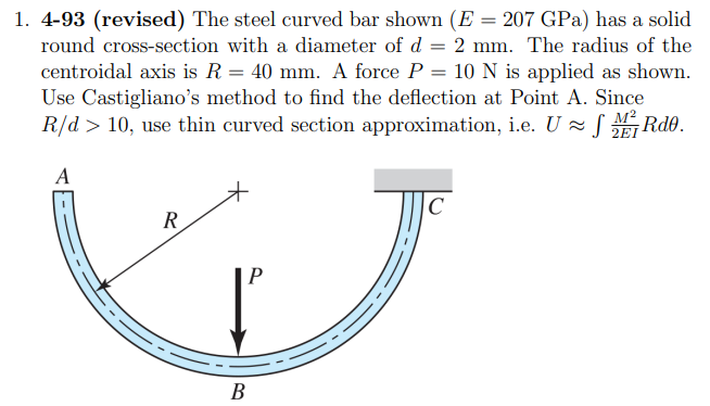 Solved 4-93 (revised) ﻿The steel curved bar shown (E=207GPa) | Chegg.com