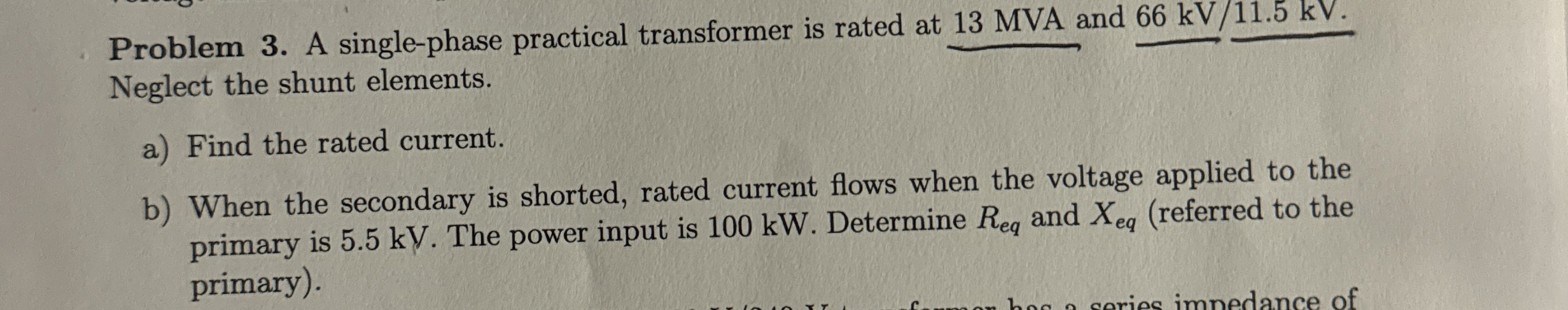 Solved Problem 3. ﻿A single-phase practical transformer is | Chegg.com