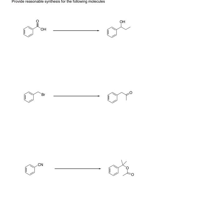 Solved Provide reasonable synthesis for the following | Chegg.com