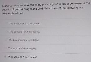Solved Suppose we observe a rise in the price of good A and | Chegg.com