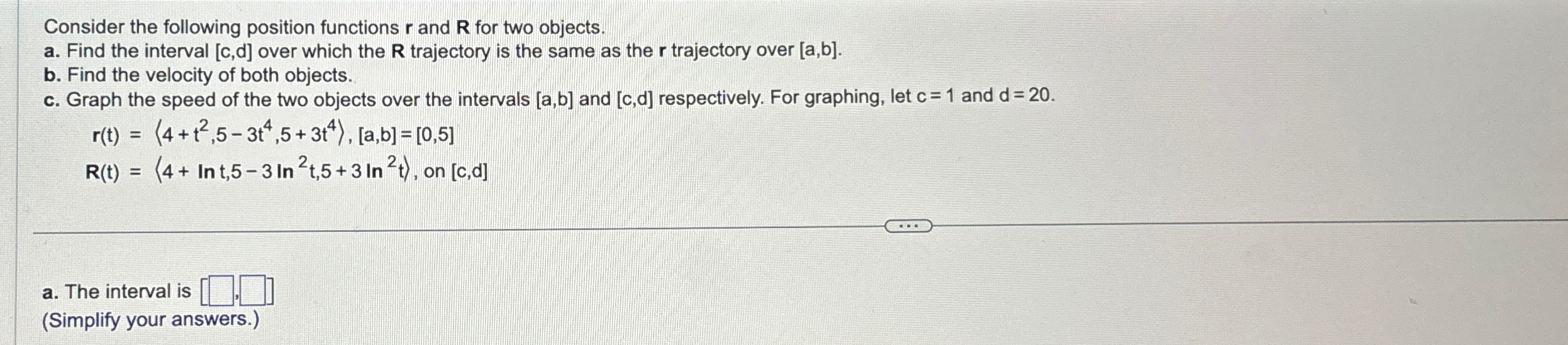 Solved Consider the following position functions r ﻿and R | Chegg.com