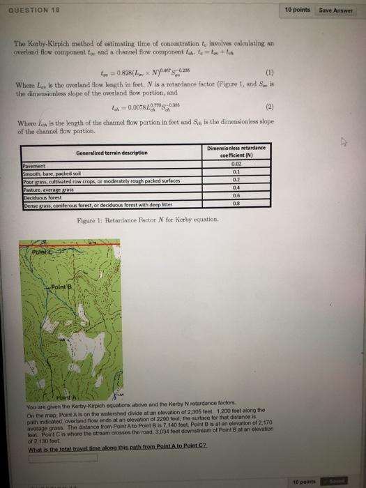 QUESTION 18 10 points Save Answer The Kerty-Kirpich | Chegg.com