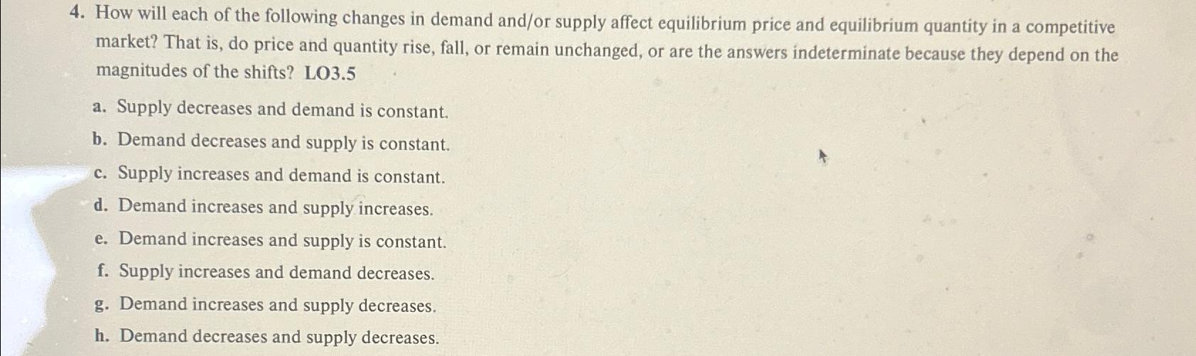Solved How will each of the following changes in demand | Chegg.com