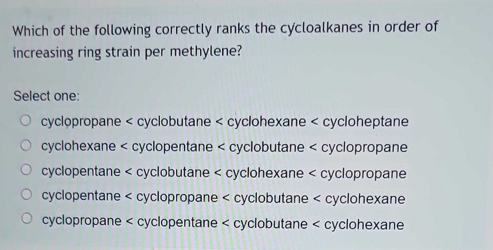 Solved Ring strain is comprised of the following types of | Chegg.com